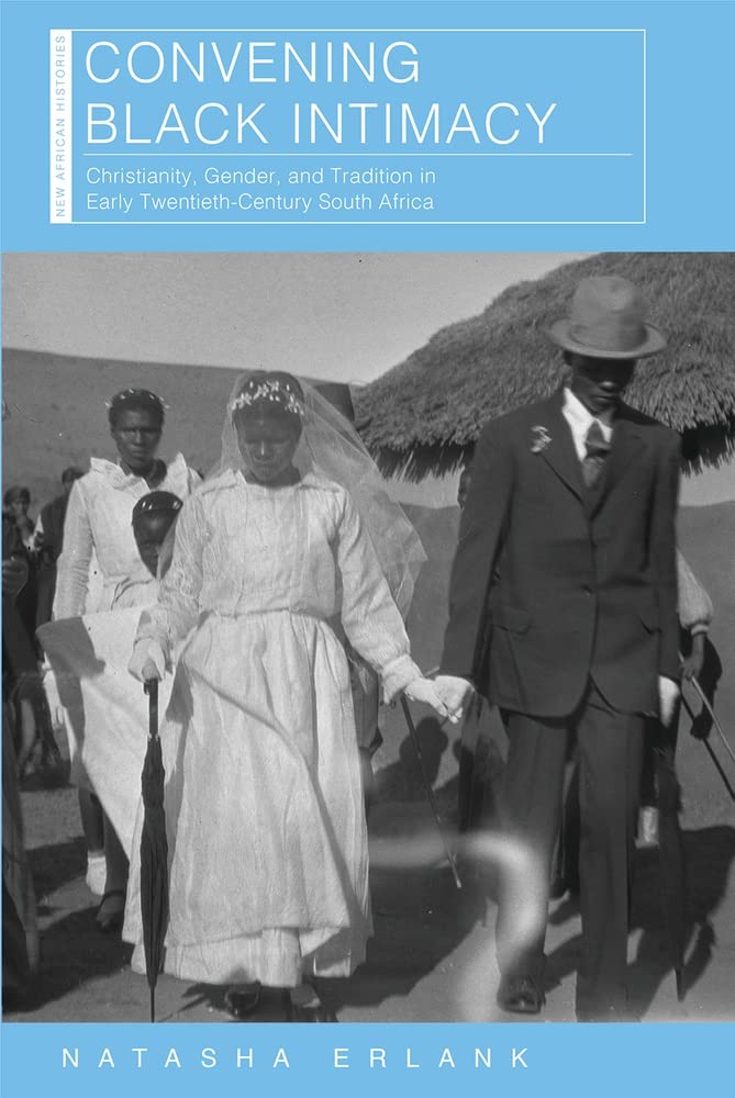 Convening Black Intimacy: Christianity, Gender, and Tradition in Early ...