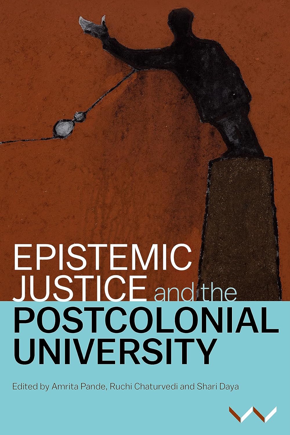 Epistemic Justice and the Postcolonial University - Events - Institute ...