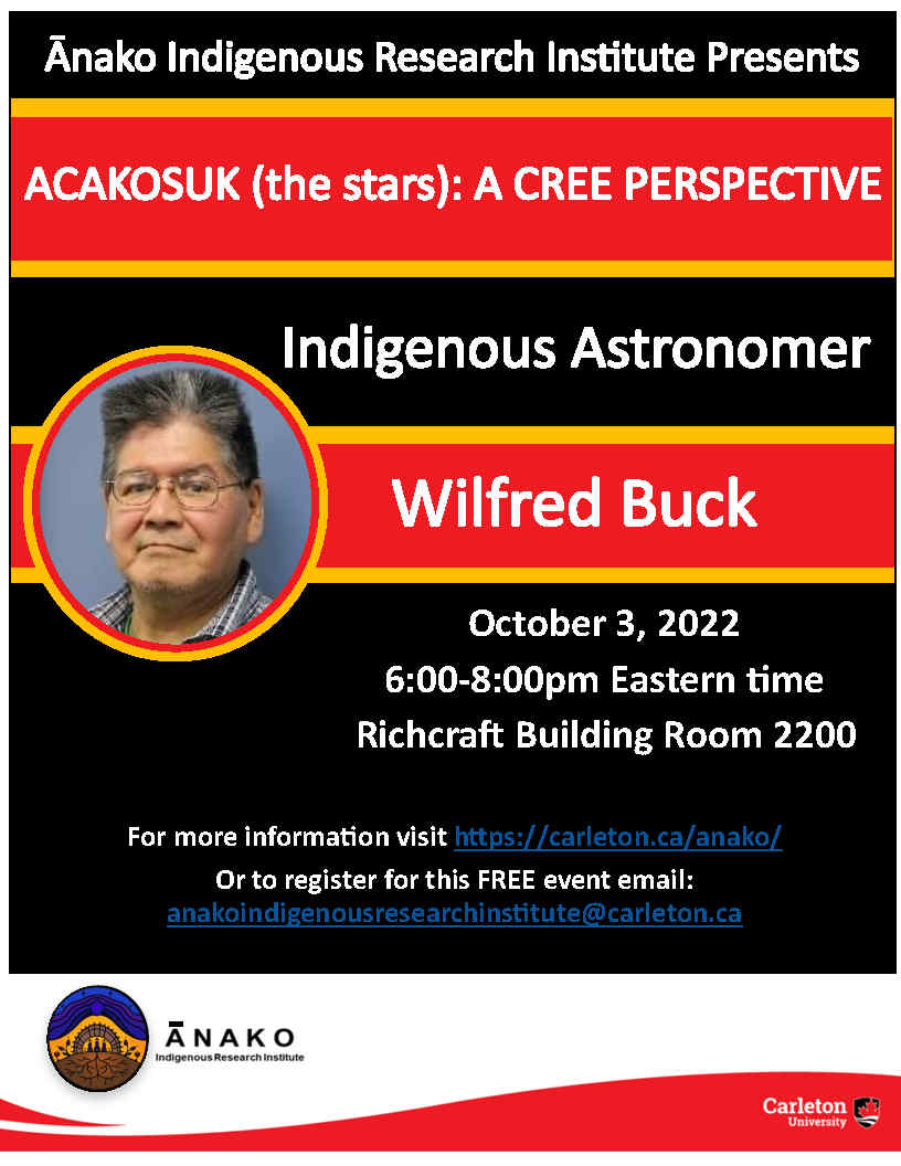 ACAKOSUK (the stars): A CREE PERSPECTIVE - Events - Ānako Indigenous ...