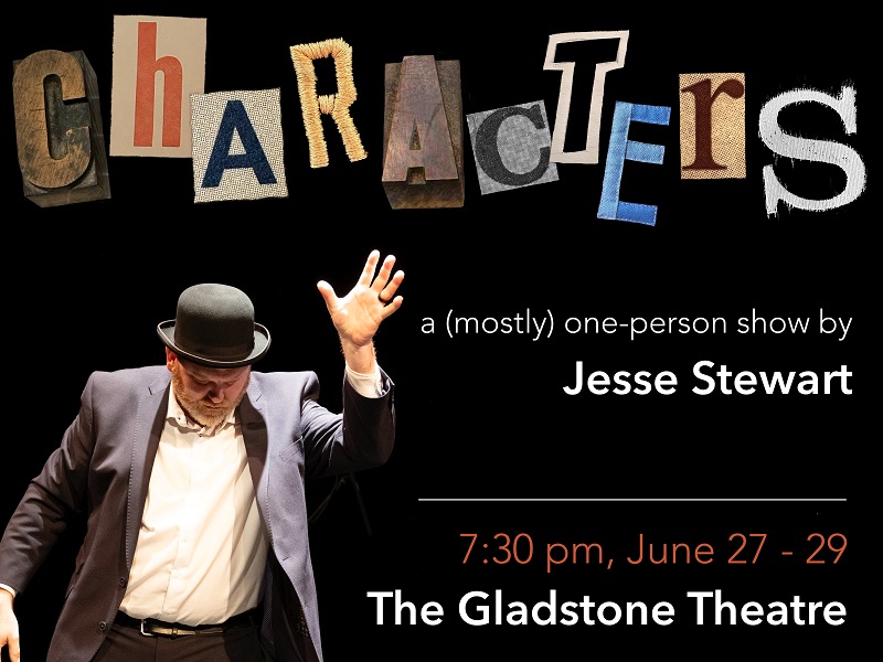 CHARACTERS: A (mostly) One-Person Show by Jesse Stewart - Cultural ...