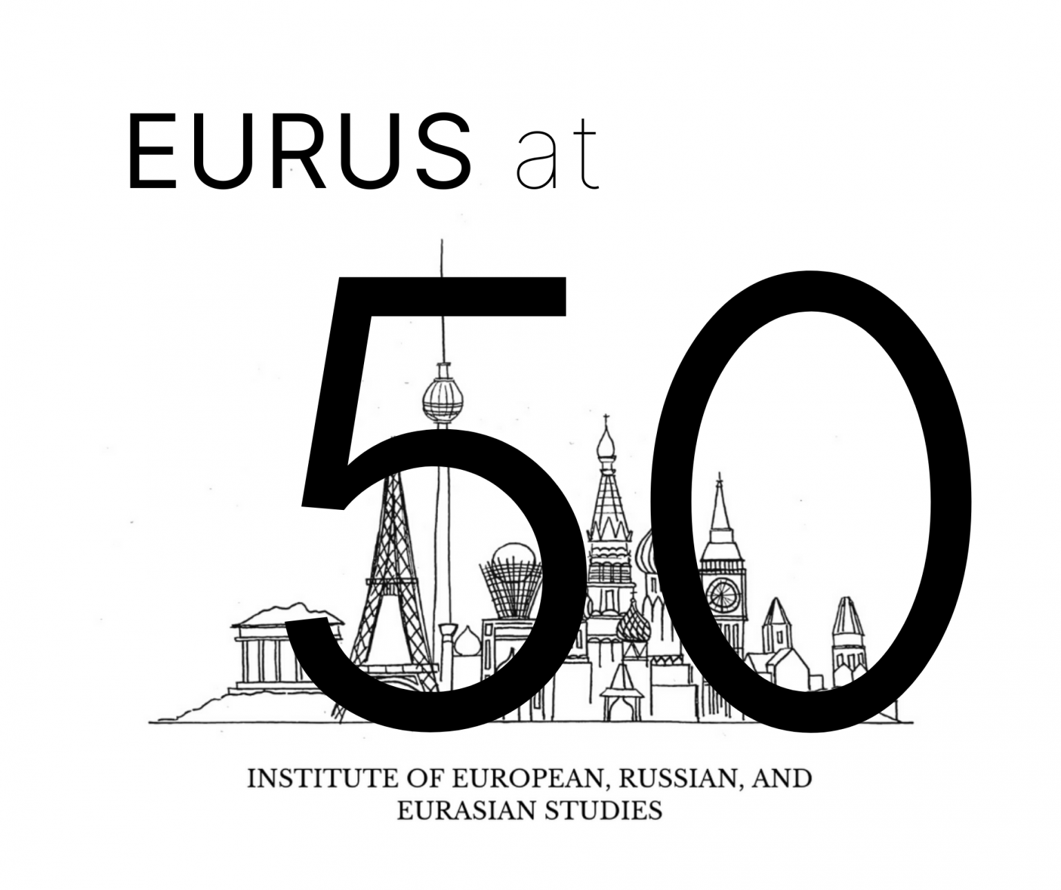 EURUS at 50 - Institute of European, Russian and Eurasian Studies