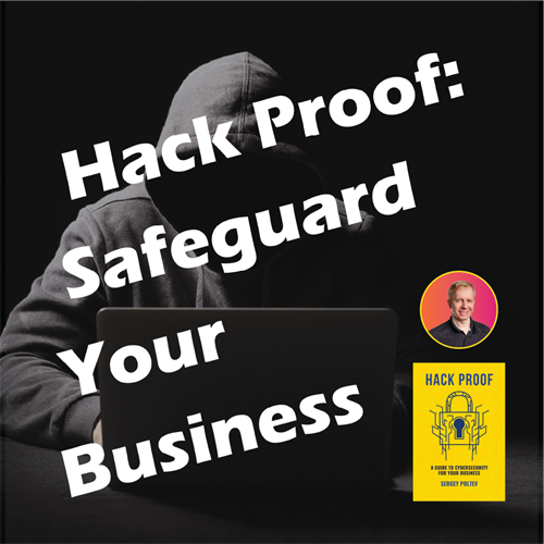 Hack Proof: Safeguard Your Business - Innovation Hub
