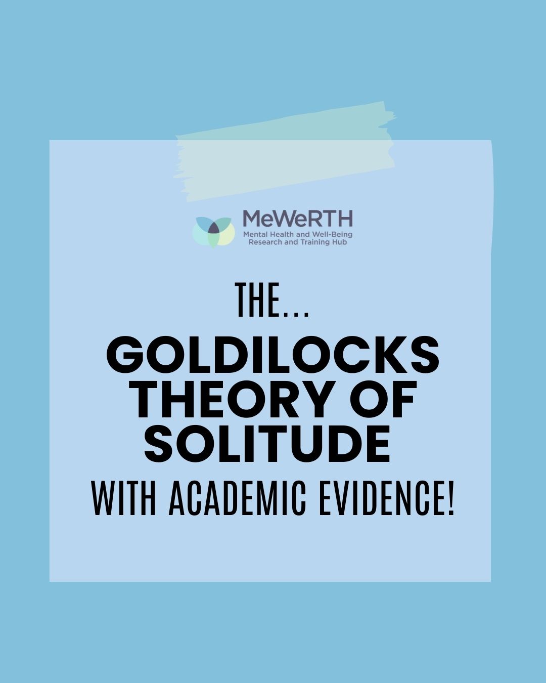 The Goldilocks Theory of solitude: By Madelyn Cook - Mental Health and ...