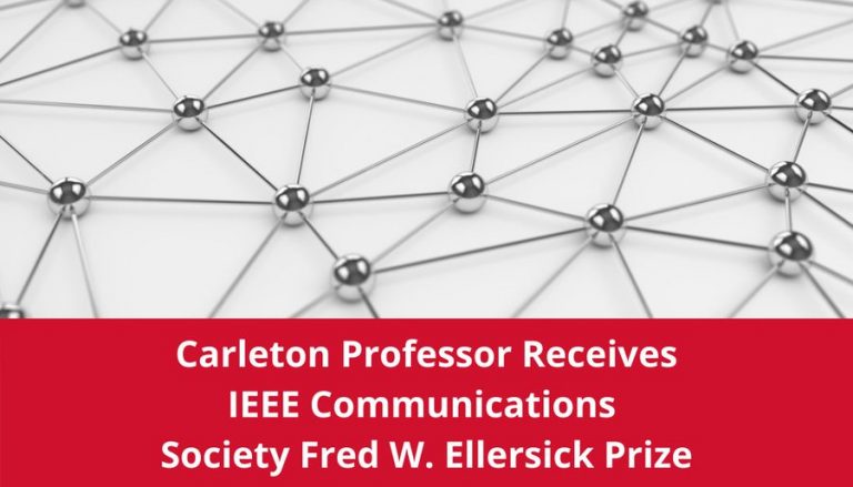 Professor Halim Yanikomeroglu receives IEEE Communications Society Fred ...