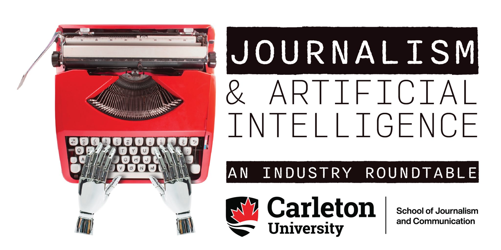 Carleton hosts industry roundtable on journalism and artificial intelligence | School of ...