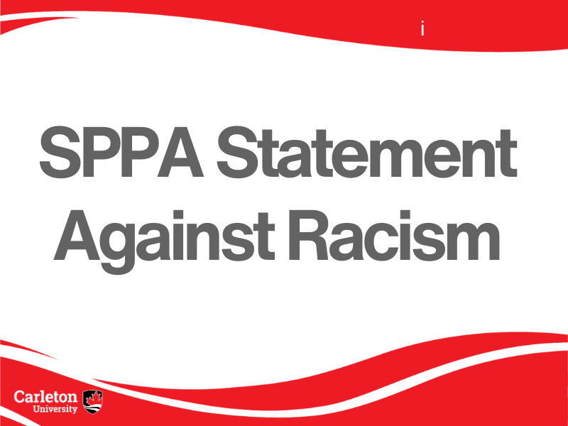 SPPA Statement Against Racism - School of Public Policy & Administration