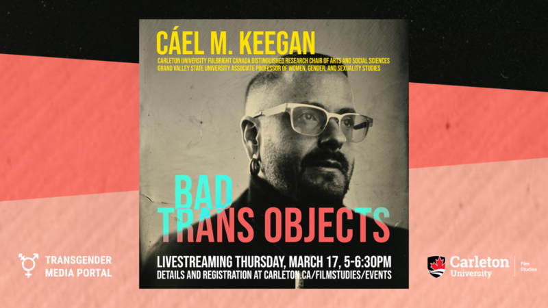 Video: Cáel M. Keegan "Bad Trans Objects" - Transgender Media Lab
